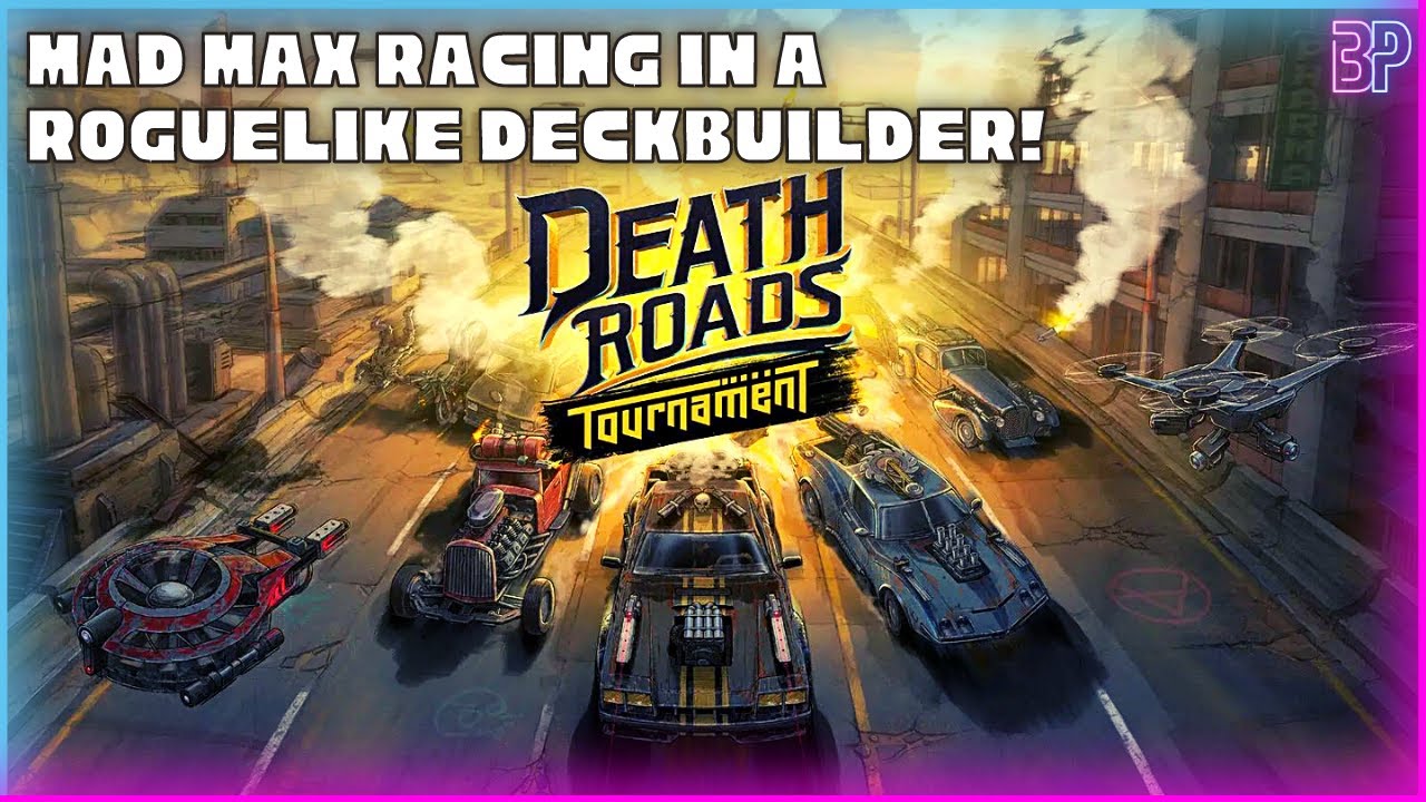 Death Roads: Tournament | Mad Max Racing in a Roguelike Deckbuilder ...