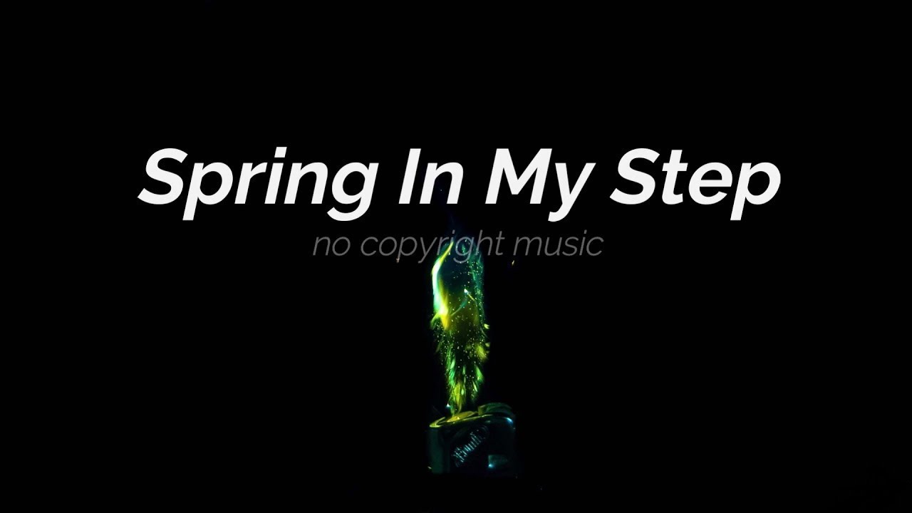Spring In My Step - Silent Partner 1 hour | no copyright music - YouTube