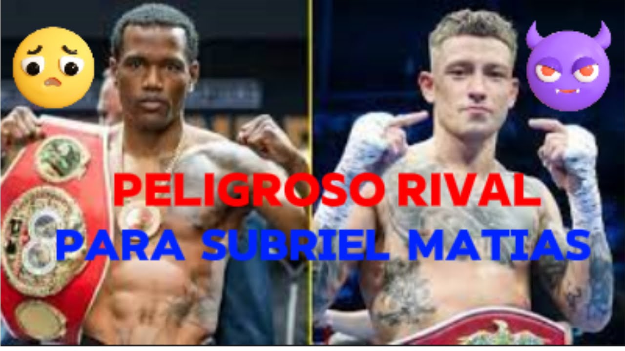 Subriel Matias vs Liam Paro en proceso para el verano - YouTube