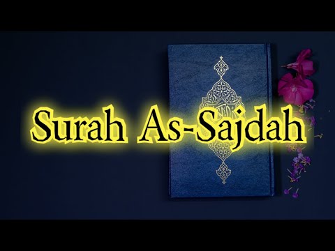 032 Surah As-Sajdah | Beautiful Quran Recitation | By Saad Al Ghamdi ...