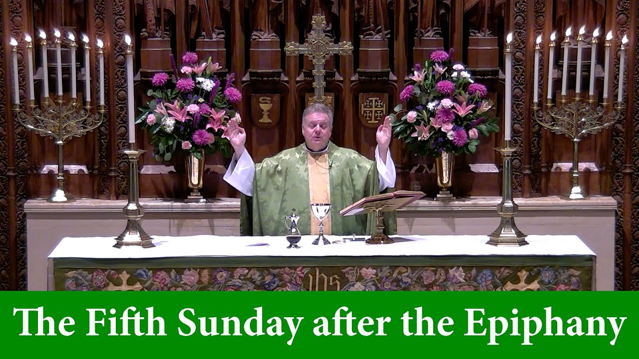 The Holy Eucharist: Rite II on The Fifth Sunday after the Epiphany ...