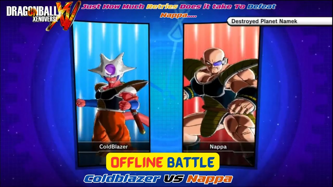 DragonBall Xenoverse - Just how Much retries needed To Defeat NAPPA ...