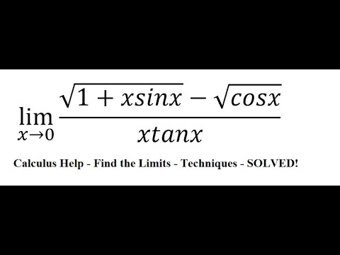 Calculus Help: Find the limits - lim (x→0)⁡ (√(1+xsinx)-√cosx)/( xtanx ) - Techniques - YouTube