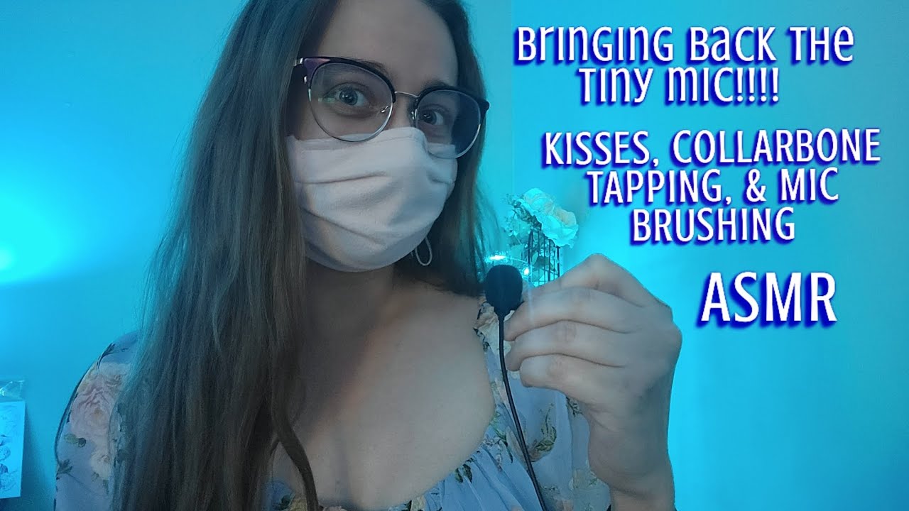 Tiny Mic ASMR || Kisses, collarbone tapping, and mic brushing - YouTube