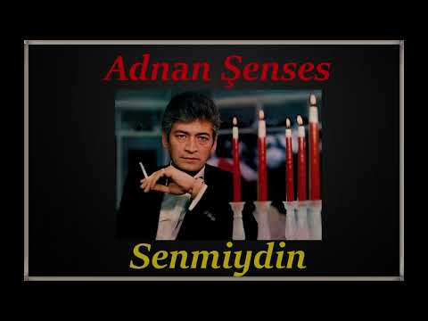 Adnan Şenses - Senmiydin (1991)
