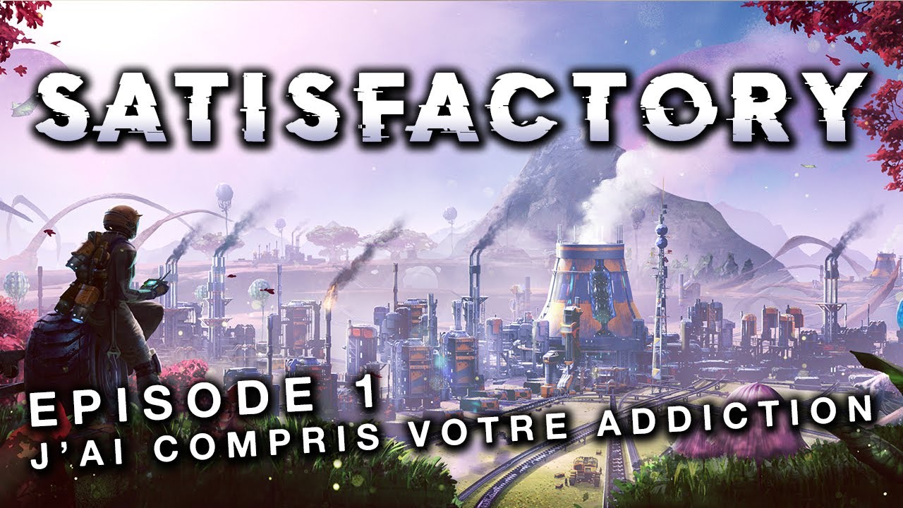Satisfactory - Episode 1 - YouTube