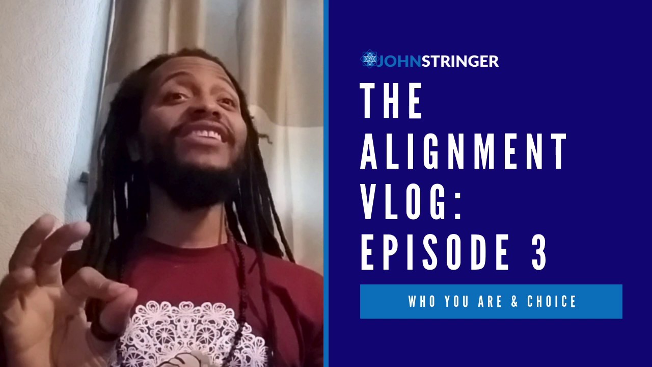Alignment Vlog: Episode 3 - Who You Are & Choice - YouTube