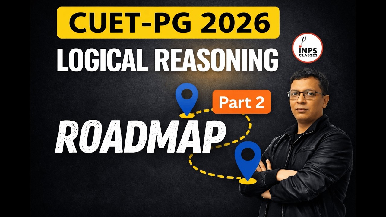 CUET PG 2026 Logical Reasoning Roadmap – Part 2 🔥 | Advanced Strategy ...