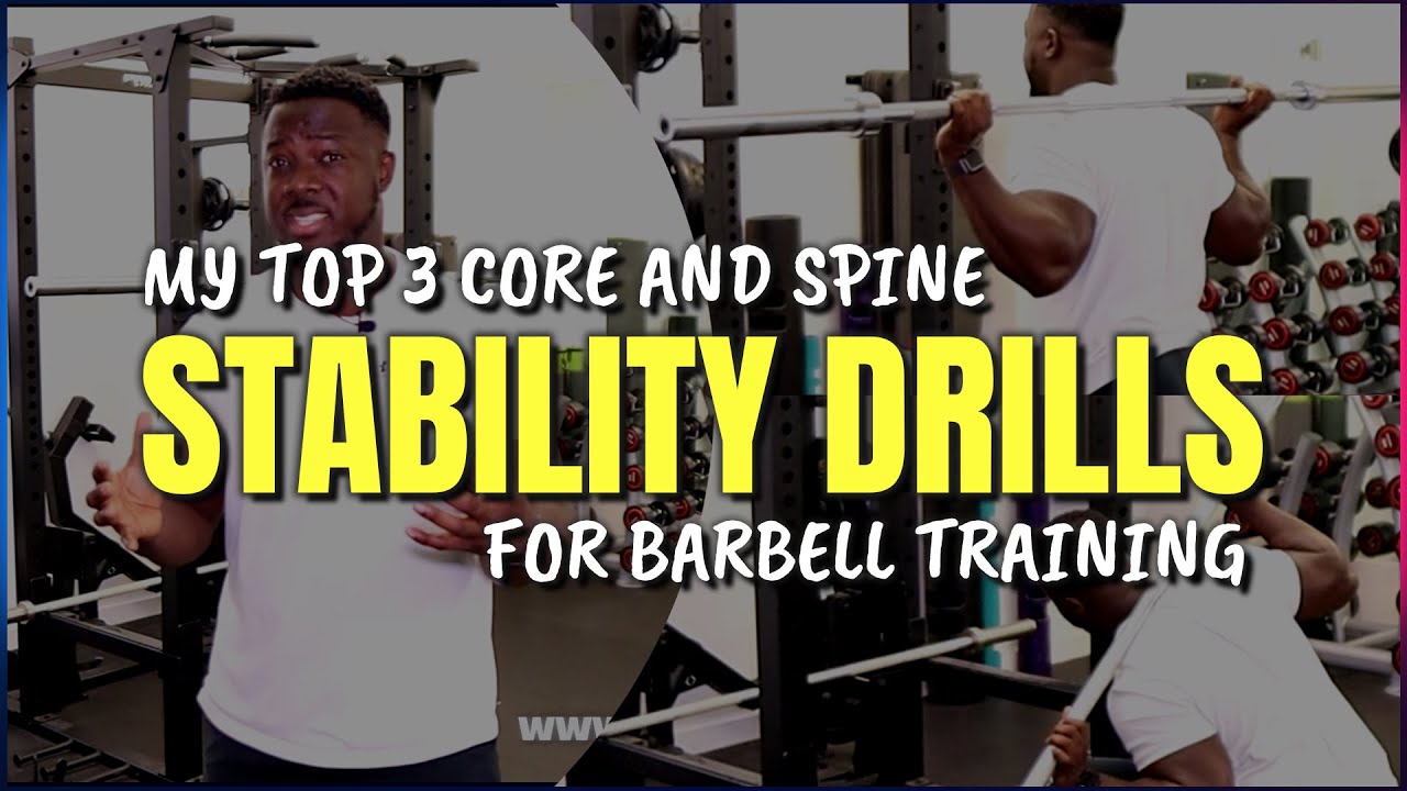 My Top 3 Core & Spine Stability Drills For Barbell Training | SLPT ...
