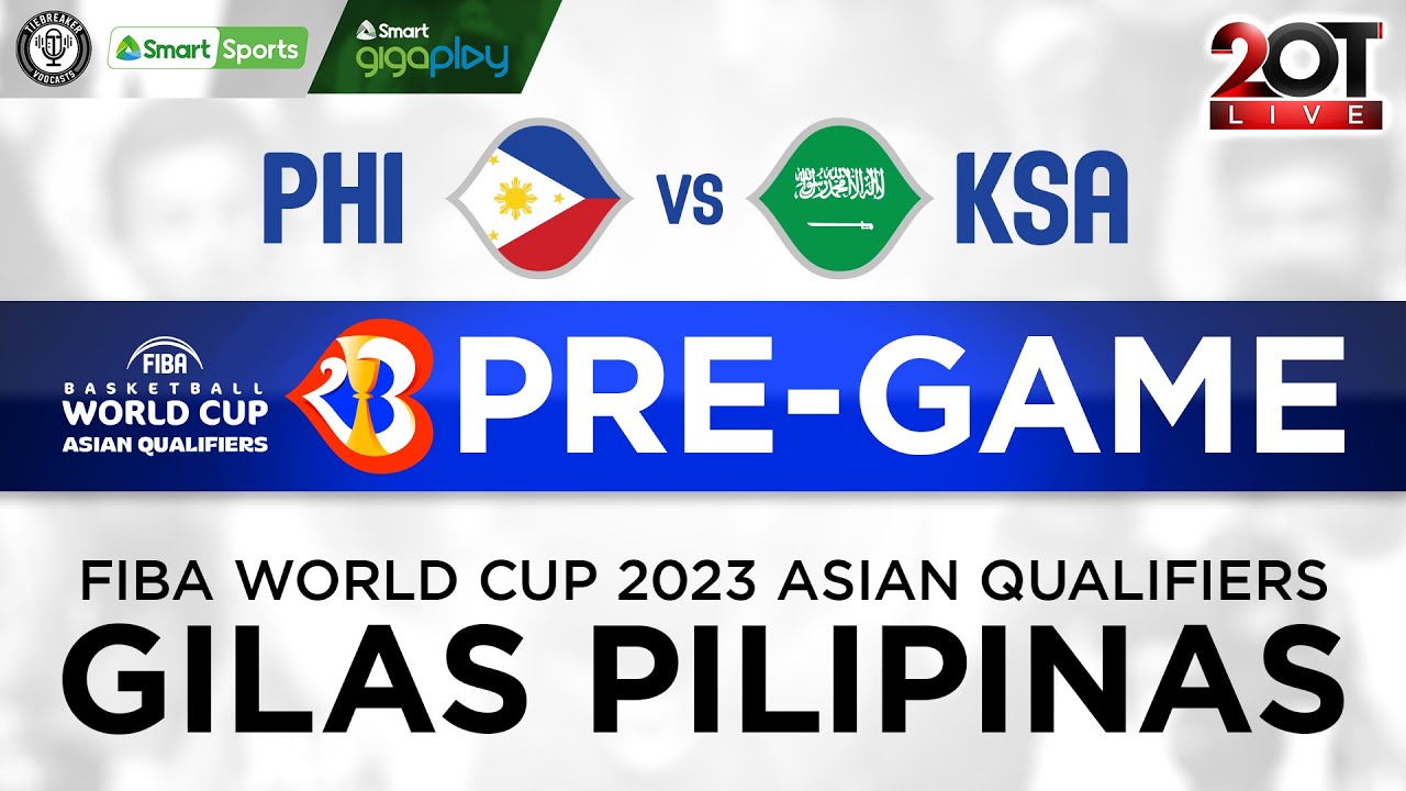 2OT Live! PRE-GAME: FIBA WORLD CUP 2023 ASIAN QUALIFIERS | PHILIPPINES ...