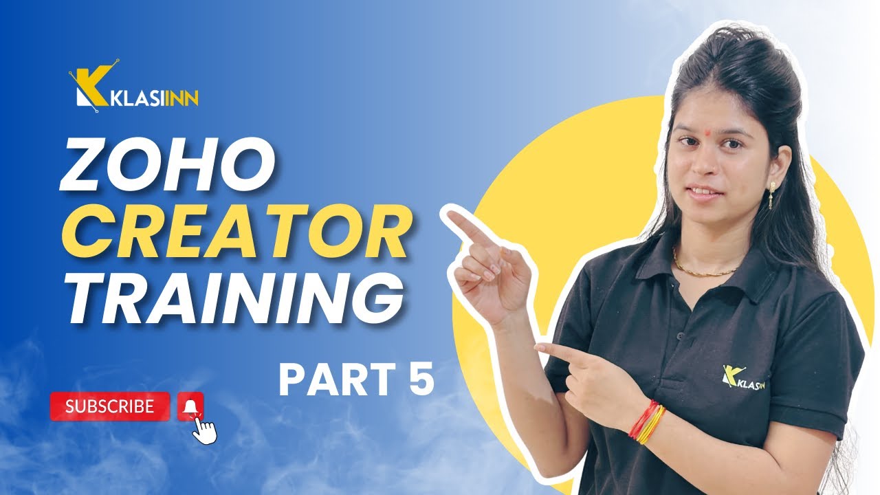 Zoho Creator Training Part 5 | Understanding and Using Fields in Zoho ...