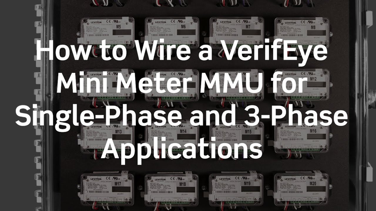 How to Wire VerifEye™ Mini Meter MMU Submeter for Single Phase and 3 ...
