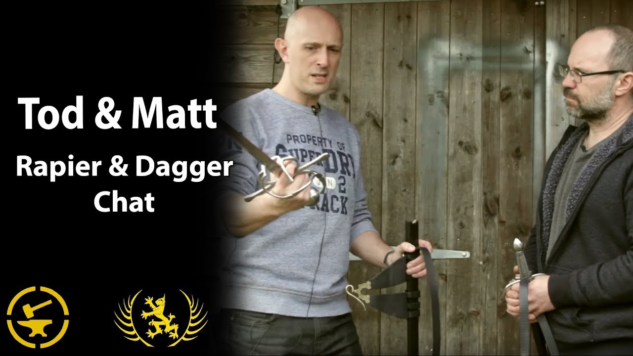 Tod and Matt - Rapier and Dagger Chat - YouTube