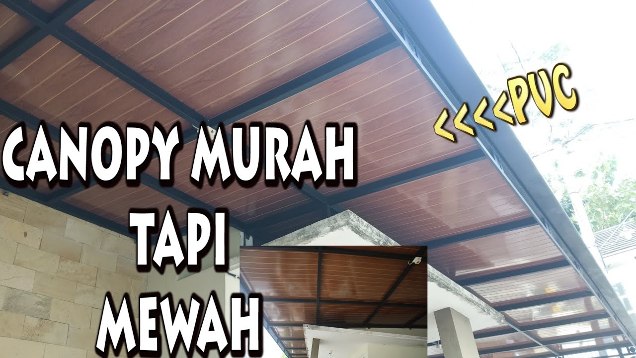 Canopy Mewah pakai Plafon PVC ,model terbaru 2020 motif Serat Kayu Part ...