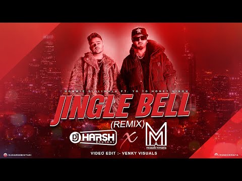 Jingle Bell (Remix) | Hommie Dilliwala Ft. Yo Yo Honey Singh | Muszik Mmafia x Dj Harsh Bhutani