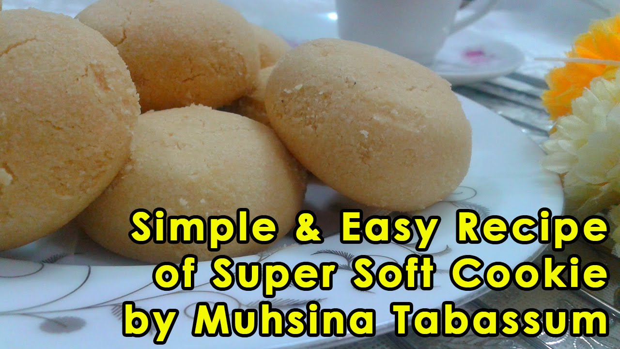 Simple & Easy Recipe Of Super Soft Cookie - YouTube