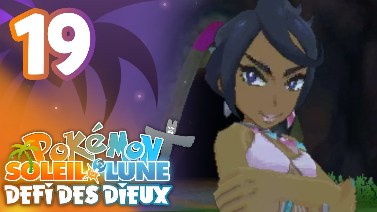 Alyxia, à nous trois ! - Pokémon Soleil et Lune #19 - Défi des Dieux ...