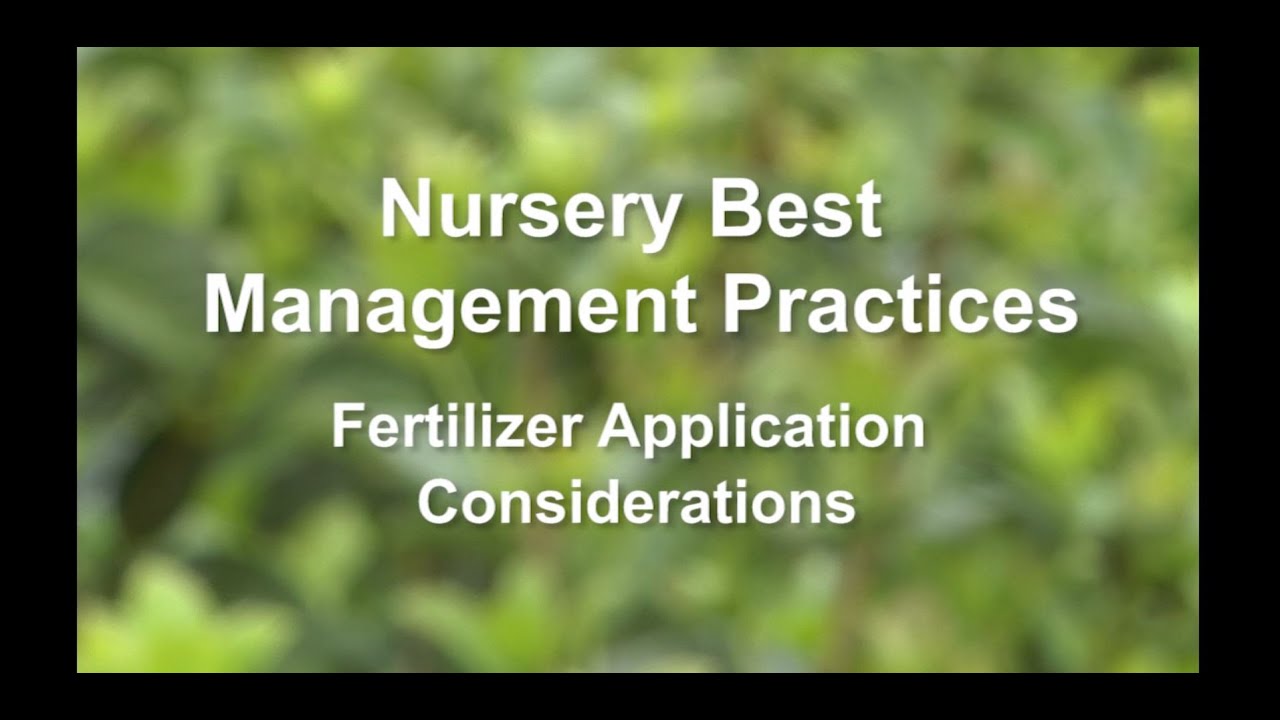 Nursery Video 10 Fertilizer Application Considerations YouTube nursery-video-10-fertilizer-application-considerations-youtube