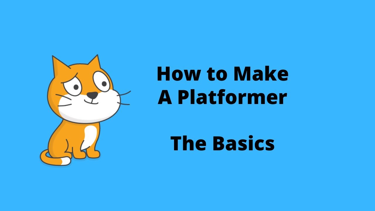 How To Make a Simple Platformer on Scratch! (Level 1 - The Basics ...