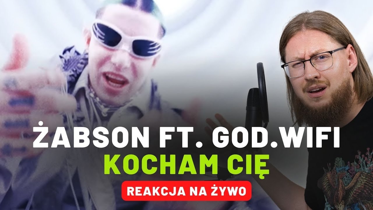Żabson ft. god.wifi "Kocham Cię" | REAKCJA NA ŻYWO 🔴 - YouTube