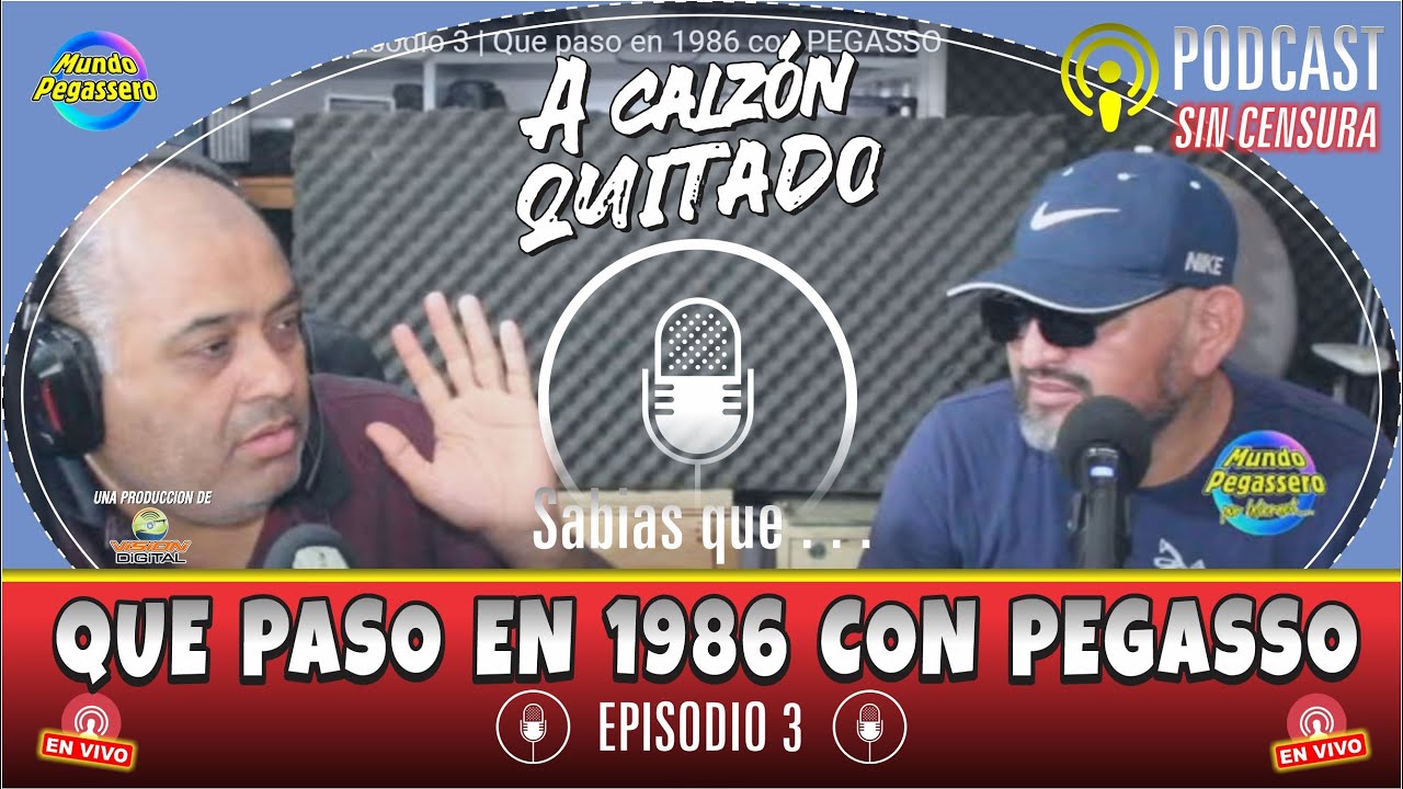 A CALZON QUITADO | Que paso en 1986 con PEGASSO | Episodio 3 - YouTube