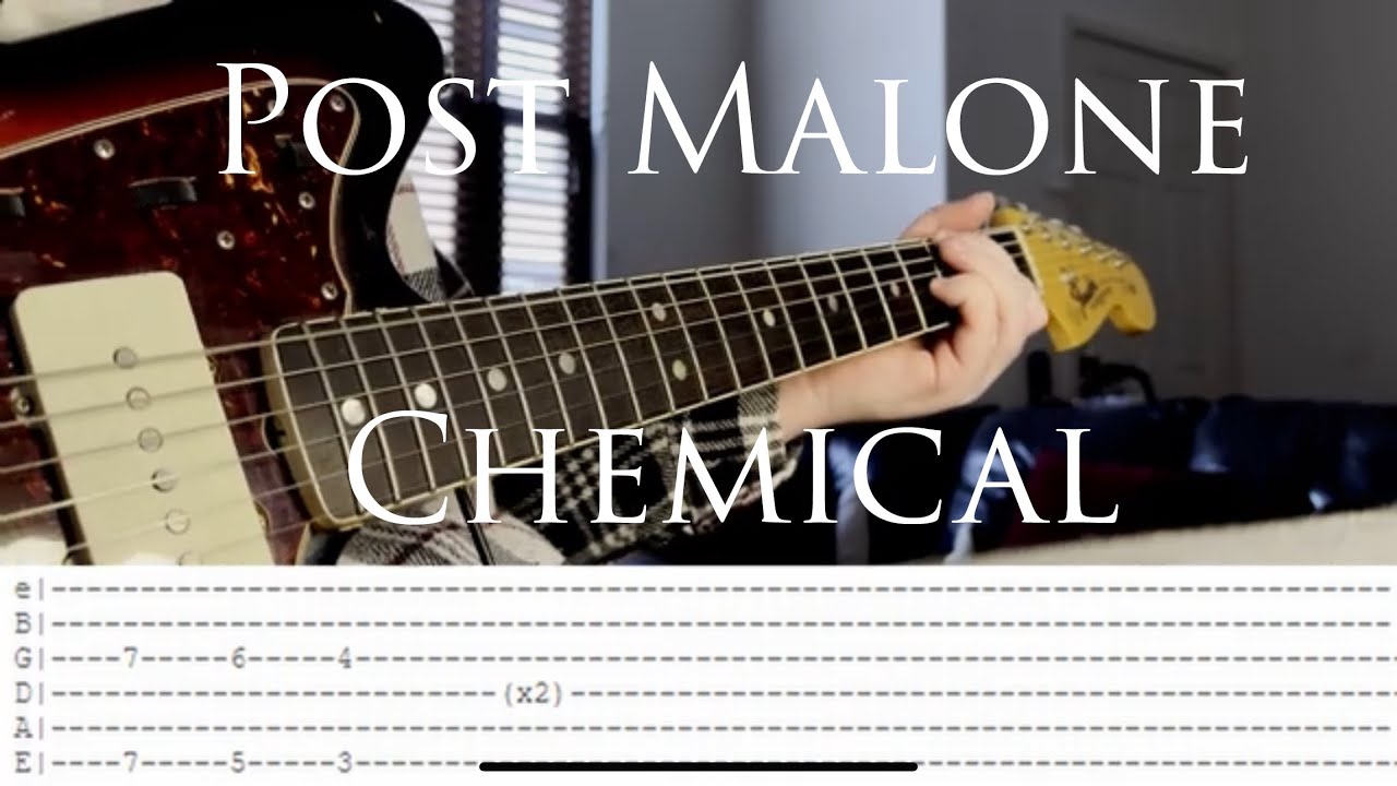 Post Malone // Chemical [Guitar Tabs] - YouTube
