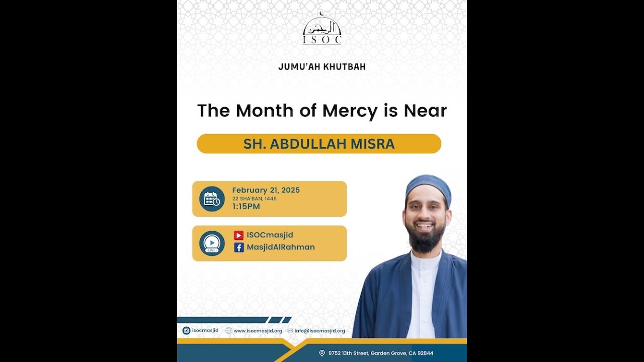 Friday Khutbah - "The Month of Mercy is Near" by Sh. Abdullah Misra ...