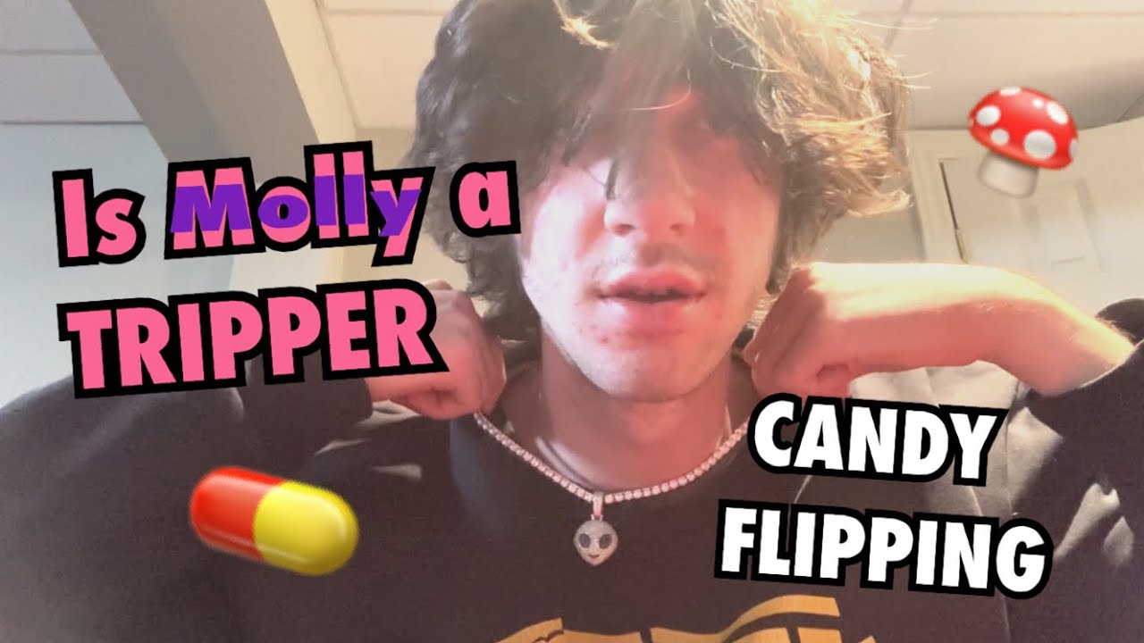 Is Molly a Psychedelic 💊 CANDY FLIPPING on Camera - YouTube