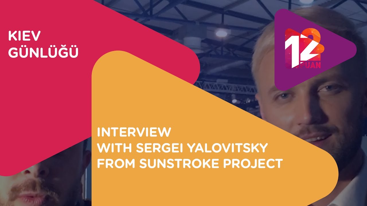 Interview with Sergei Yalovitsky from Sunstroke Project (Moldova 2017 ...