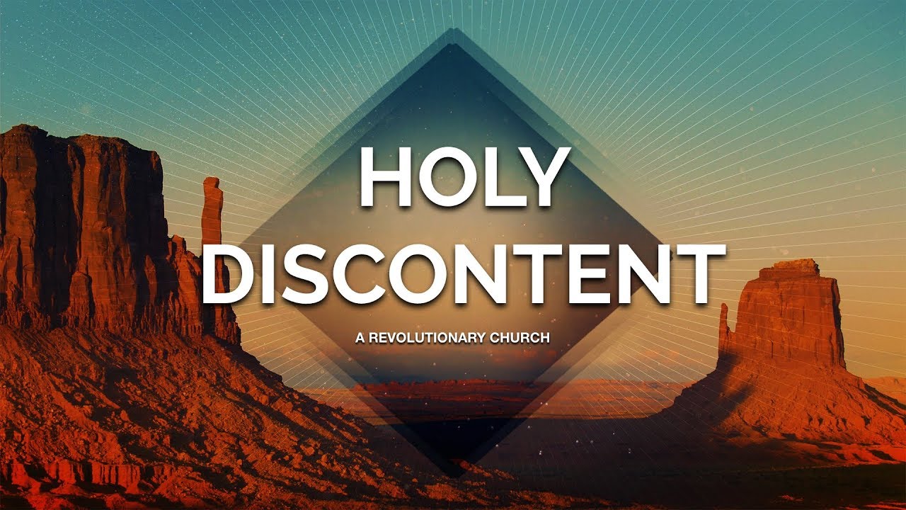 A REVOLUTIONARY CHURCH (1/4): Holy Discontent - YouTube