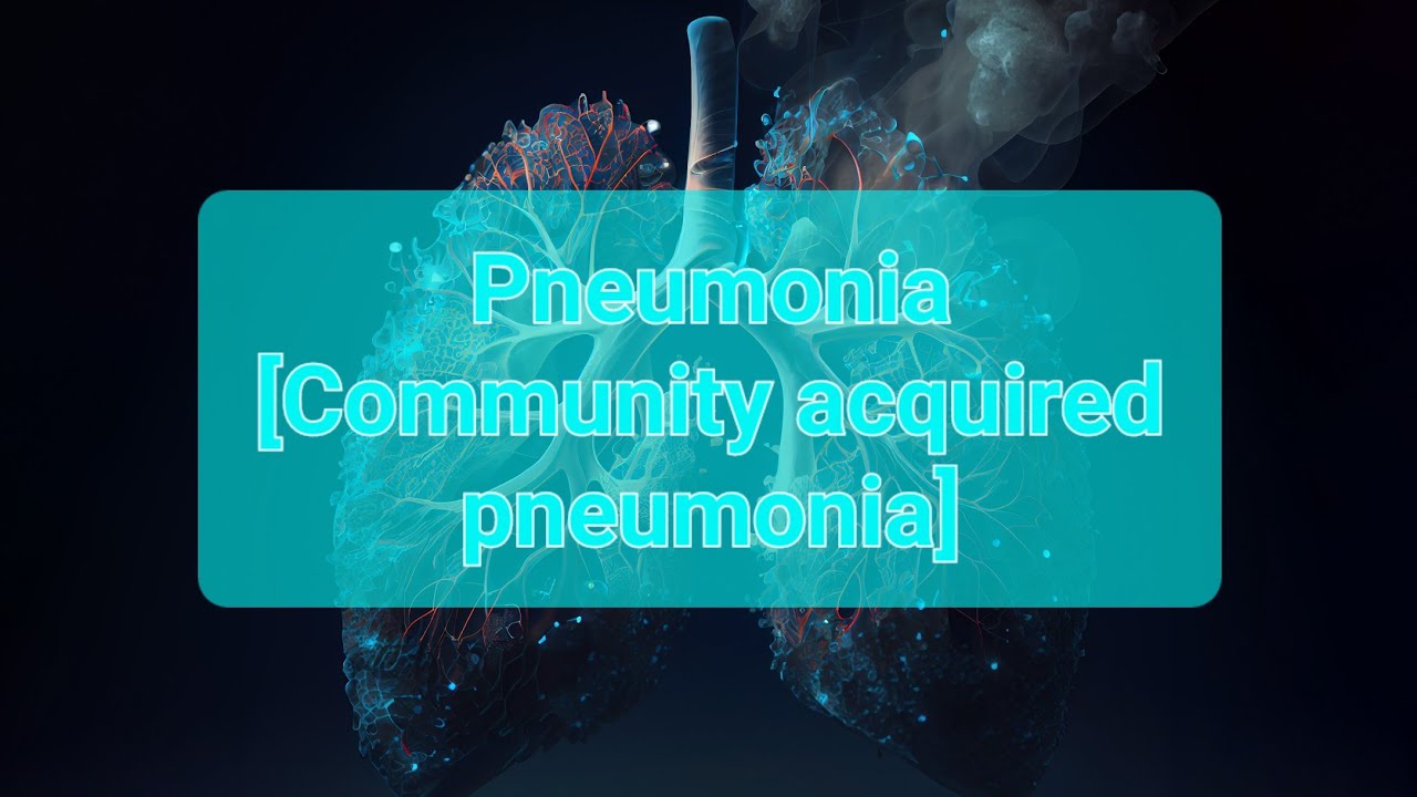 Pneumonia [Community acquired pneumonia] Ppt - YouTube
