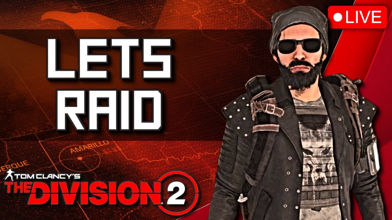 🔴The Division 2 Live - Helping You With Raids! - YouTube