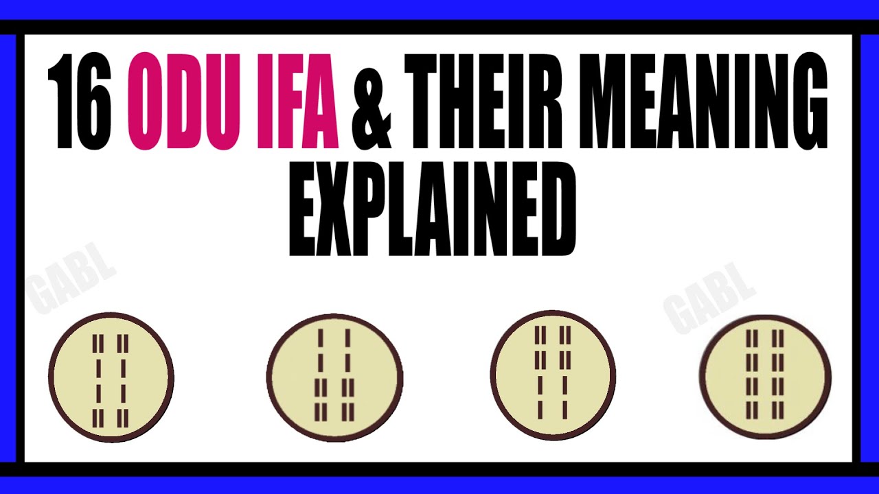 Odu Ifa And Their Meaning In Ifa Religion Yoruba Religion In Total Of Odu Ifa And Their Meaning In Ifa Religion Yoruba Religion In Total Of