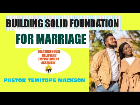 BUILDING SOLID FOUNDATION FOR MARRIAGE - YouTube