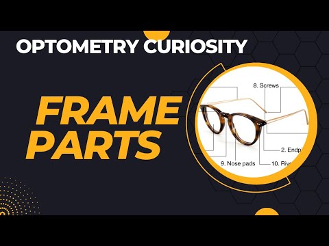 Frame parts #optometrycuriosity #missoptom #optometry - YouTube
