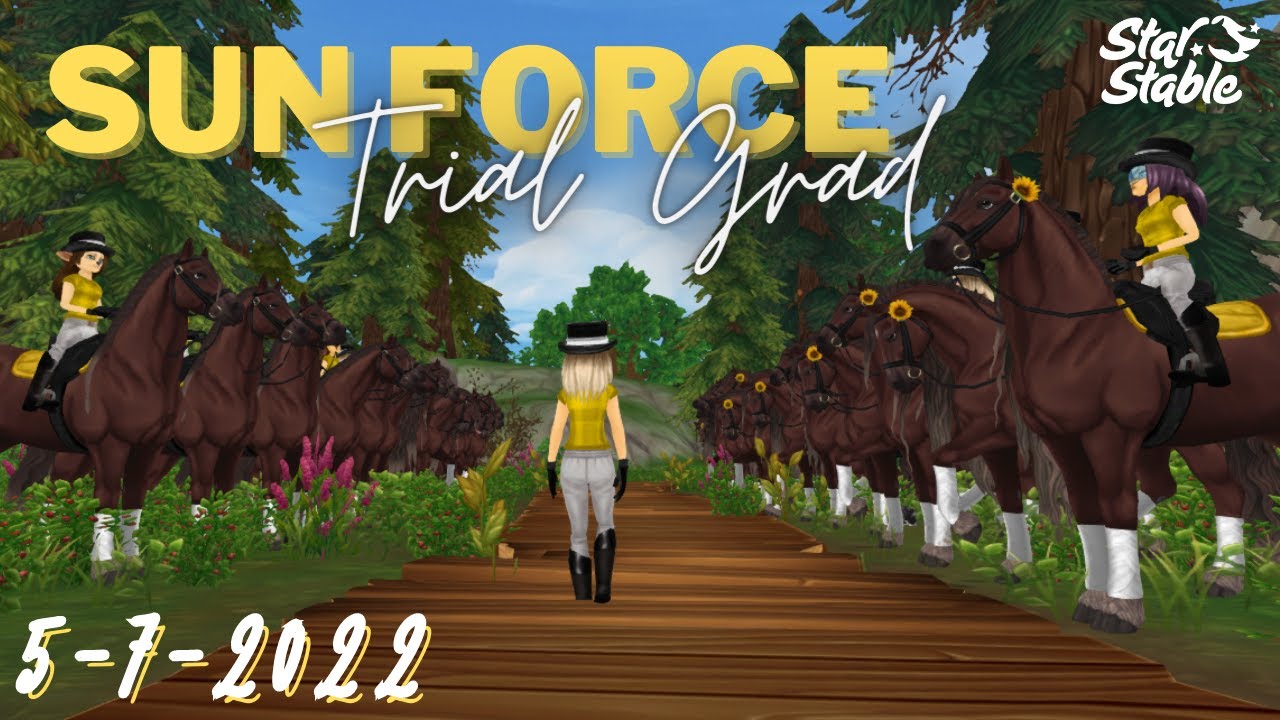 Sun Force Trial Graduation ~ 5/7/22 || Star Stable Online - YouTube