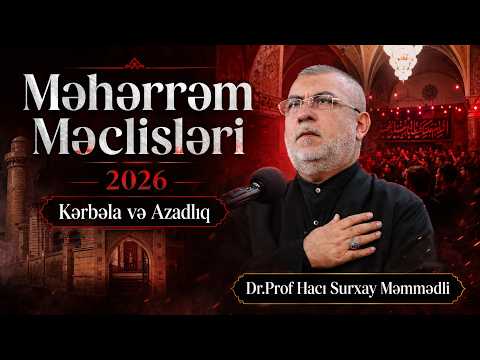 Hacı Surxay Məmmədli  -  Məhərrəm Ayı 2026