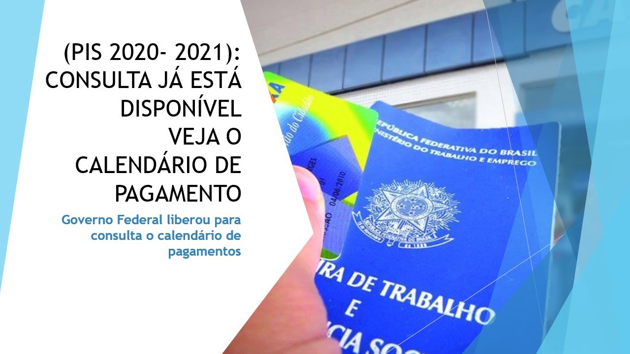 (PIS 2020- 2021):CONSULTA JÁ ESTÁ DISPONÍVEL.VEJA O CALENDÁRIO DE ...