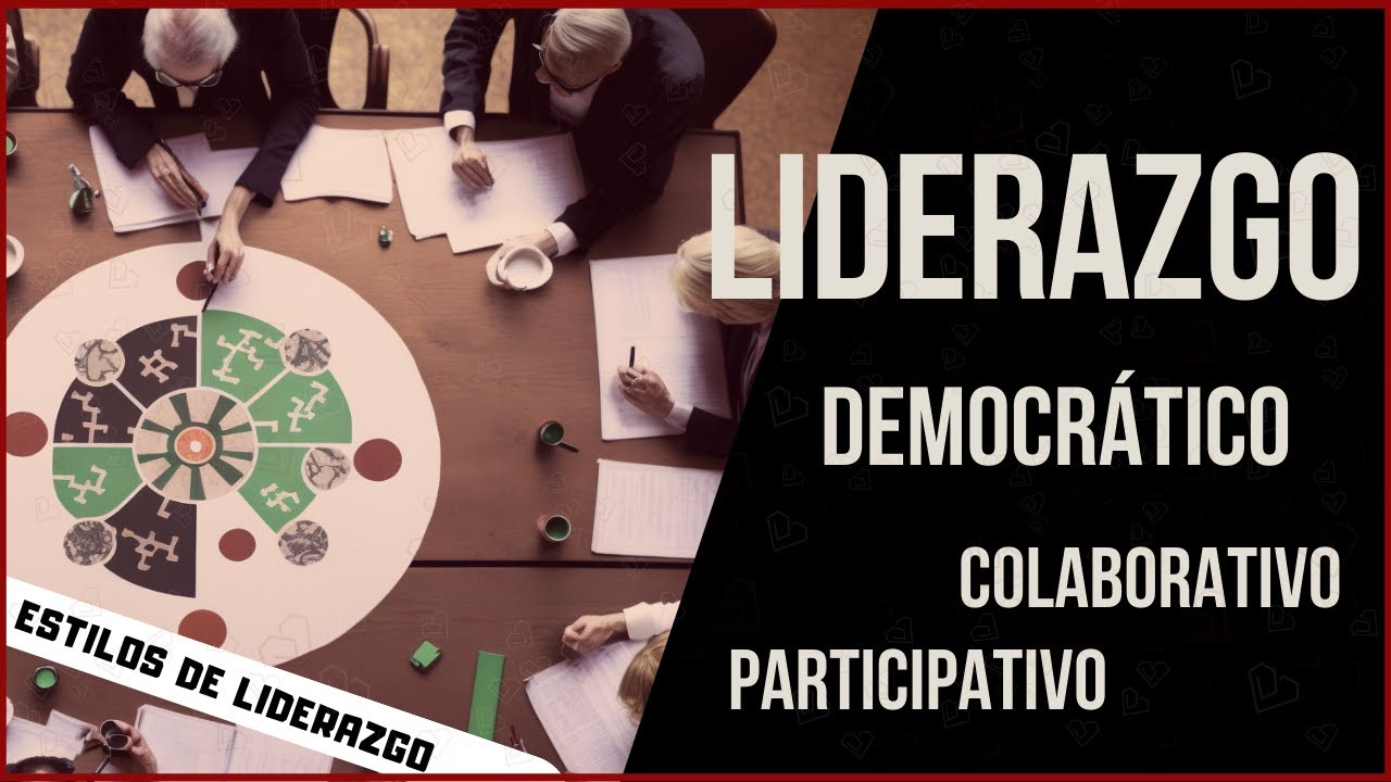 Liderazgo democrático o participativo (tipos de liderazgo) E41 - YouTube