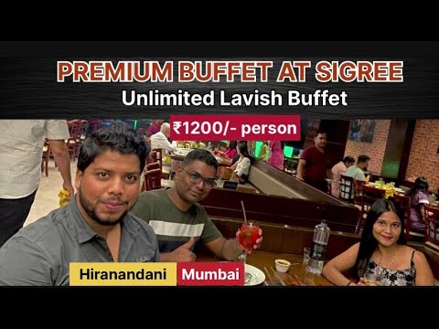 Best Buffet in Mumbai City | Sigree Global Grill | Powai - YouTube
