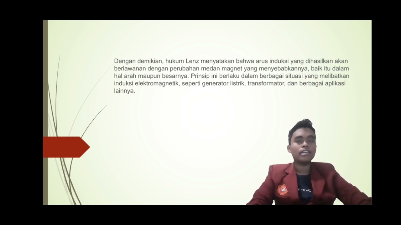 Menjelaskan hukum lenz, menjelaskan prinsip generator listrik dan prinsip kerja transformator ...
