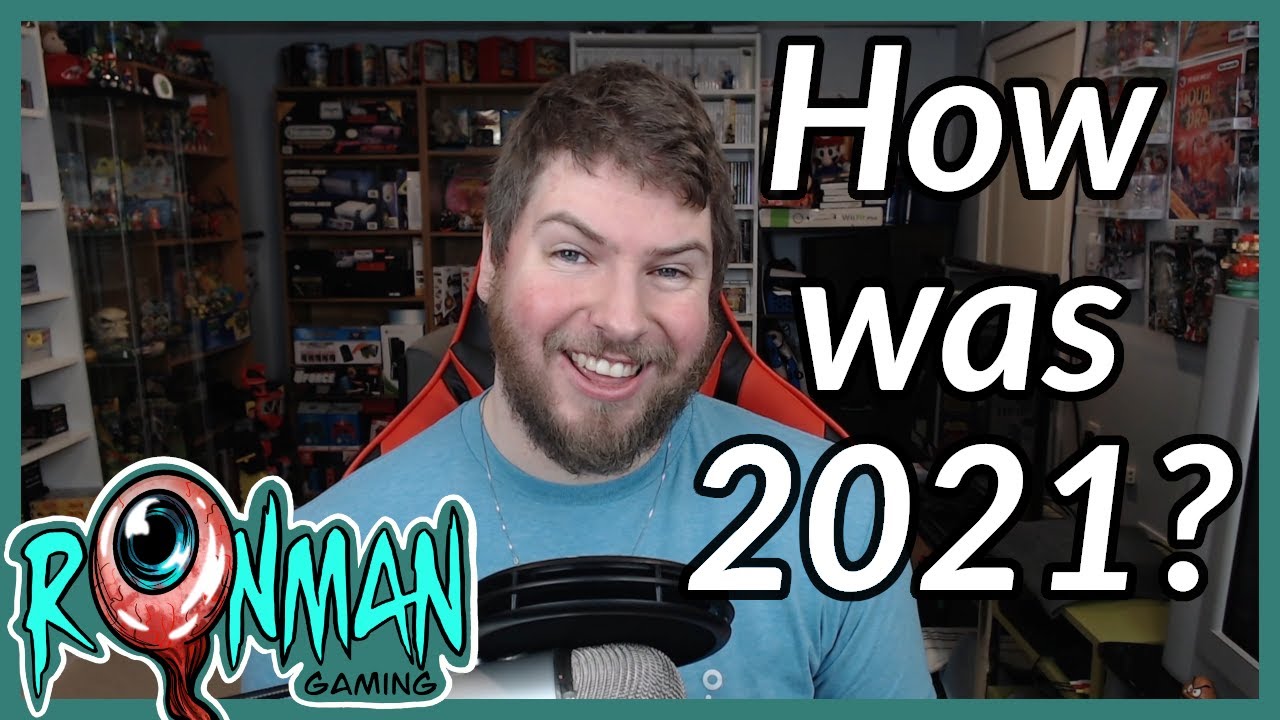 Looking Back on 2021 - RonMan Gaming - YouTube