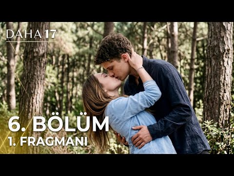 Daha 17 | 6. Bölüm 1.Fragmanı | Seni kaybedemem !