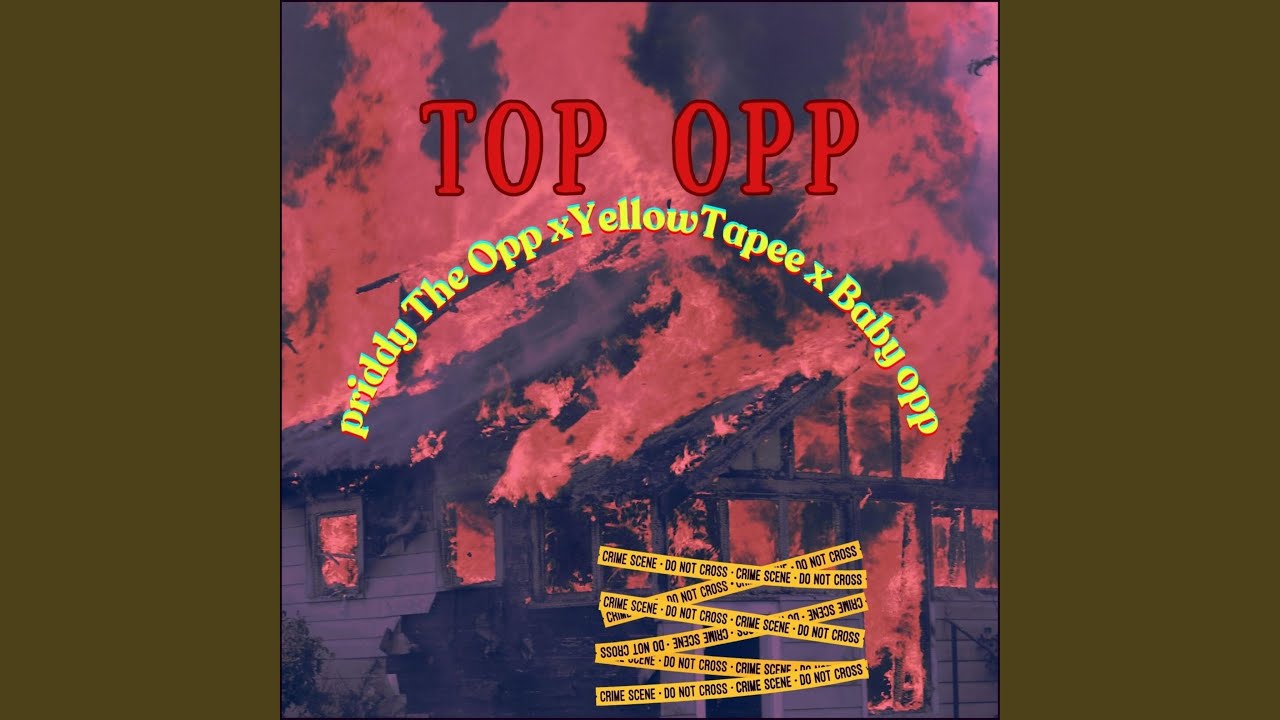 TOP OPP (feat. YellowTapee) - YouTube