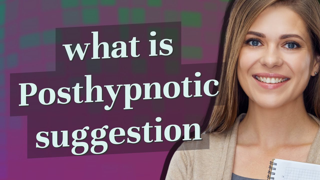 Posthypnotic suggestion | meaning of Posthypnotic suggestion - YouTube