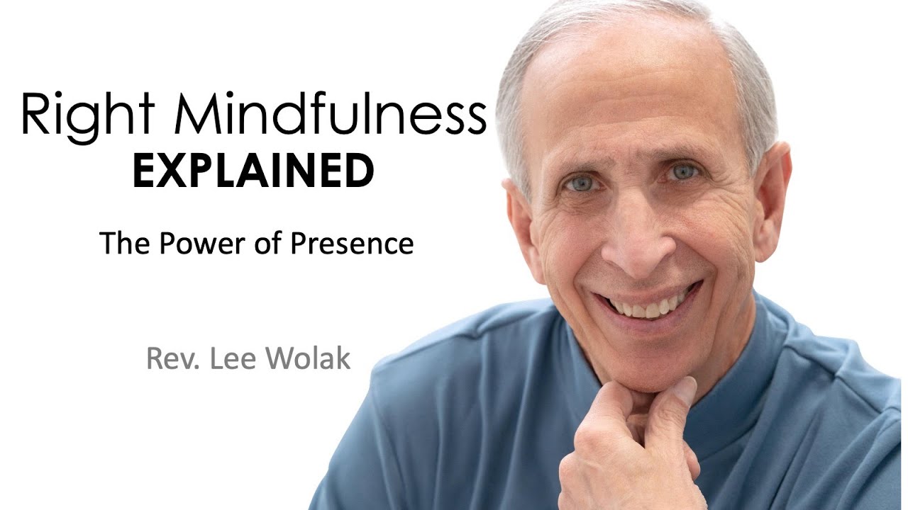 Right Mindfulness Explained - YouTube