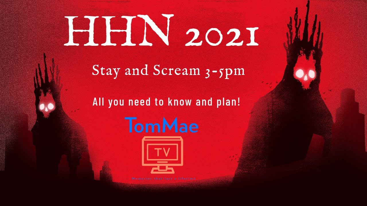 HHN 2021 Stay and Scream! All you need to know! - YouTube