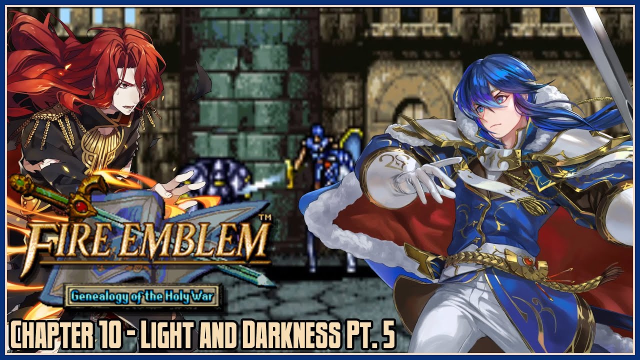 Fire Emblem 4: Genealogy of the Holy War Part 48 – Chapter 10: Light ...