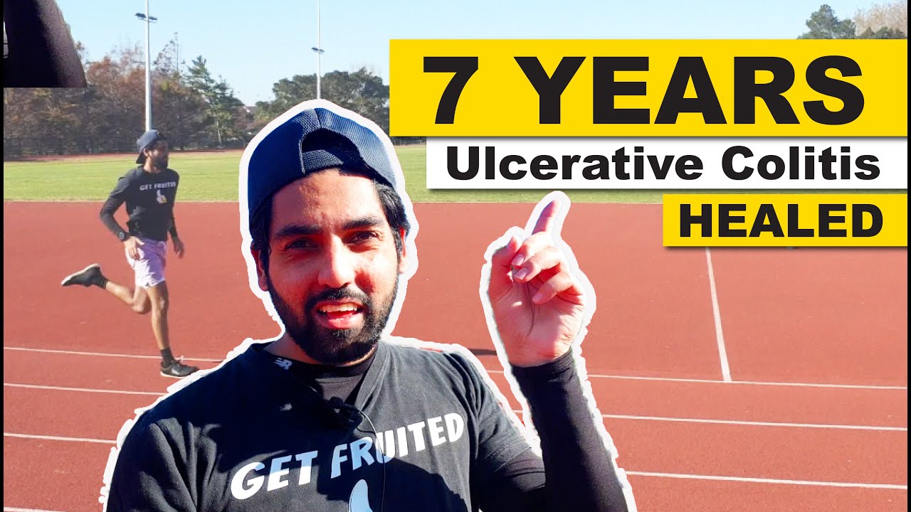 7 Years Ulcerative Colitis Healed | Plant-based Diet | Heal Ulcerative ...