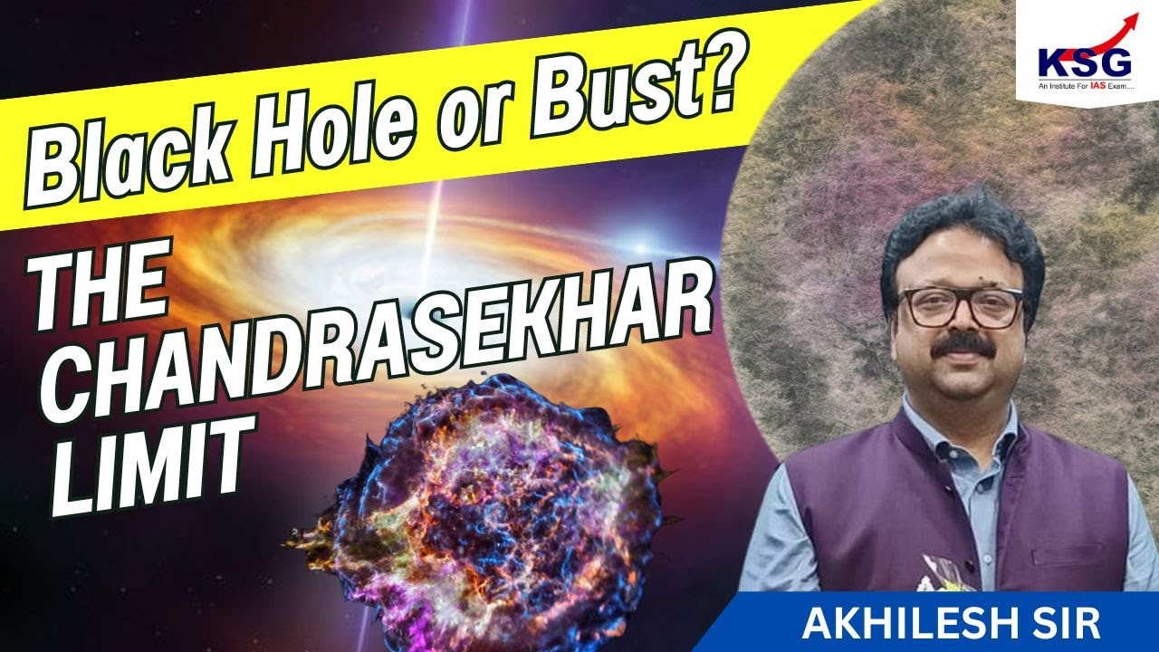 Black Hole or Bust | The CHANDRASEKHAR LIMIT Explained By Akhilesh Sir ...